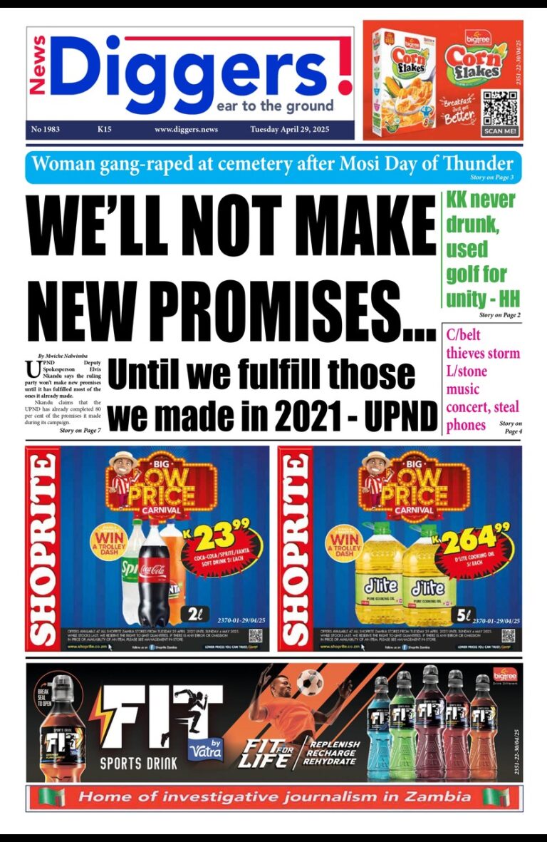 News Diggers! ePaper Edition 1983 Tuesday April 29, 2025 – Zambia: News ...