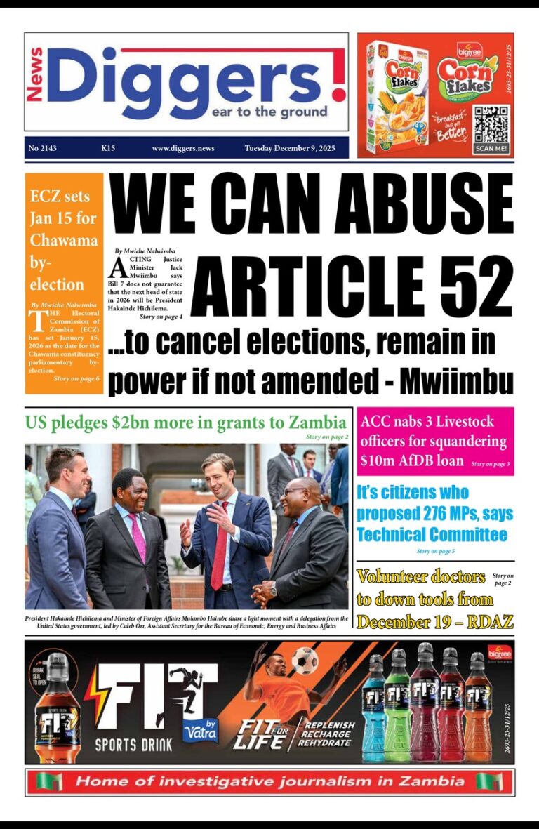 News Diggers Epaper Edition 2143 Tuesday December 9th, 2025 – Zambia ...