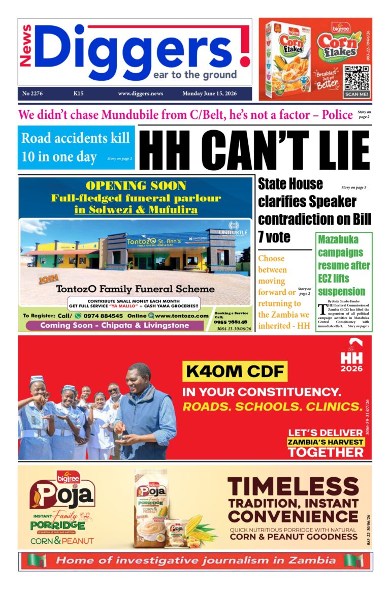 News Diggers Edition 2276 Monday June 15, 2026 – Zambia: News Diggers!